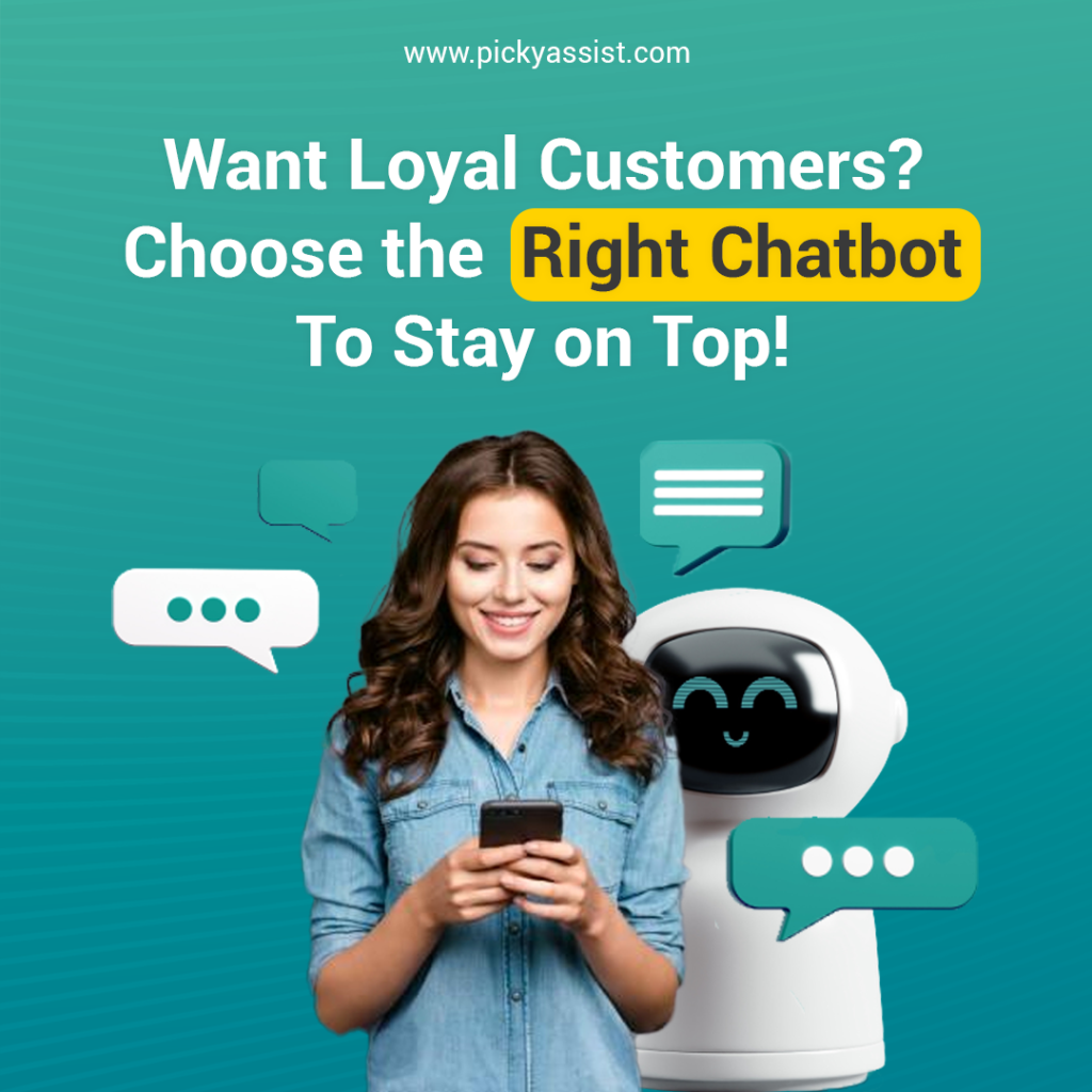 Tips to Choose the Best Chatbot for Customer Engagement | Picky Assist ...