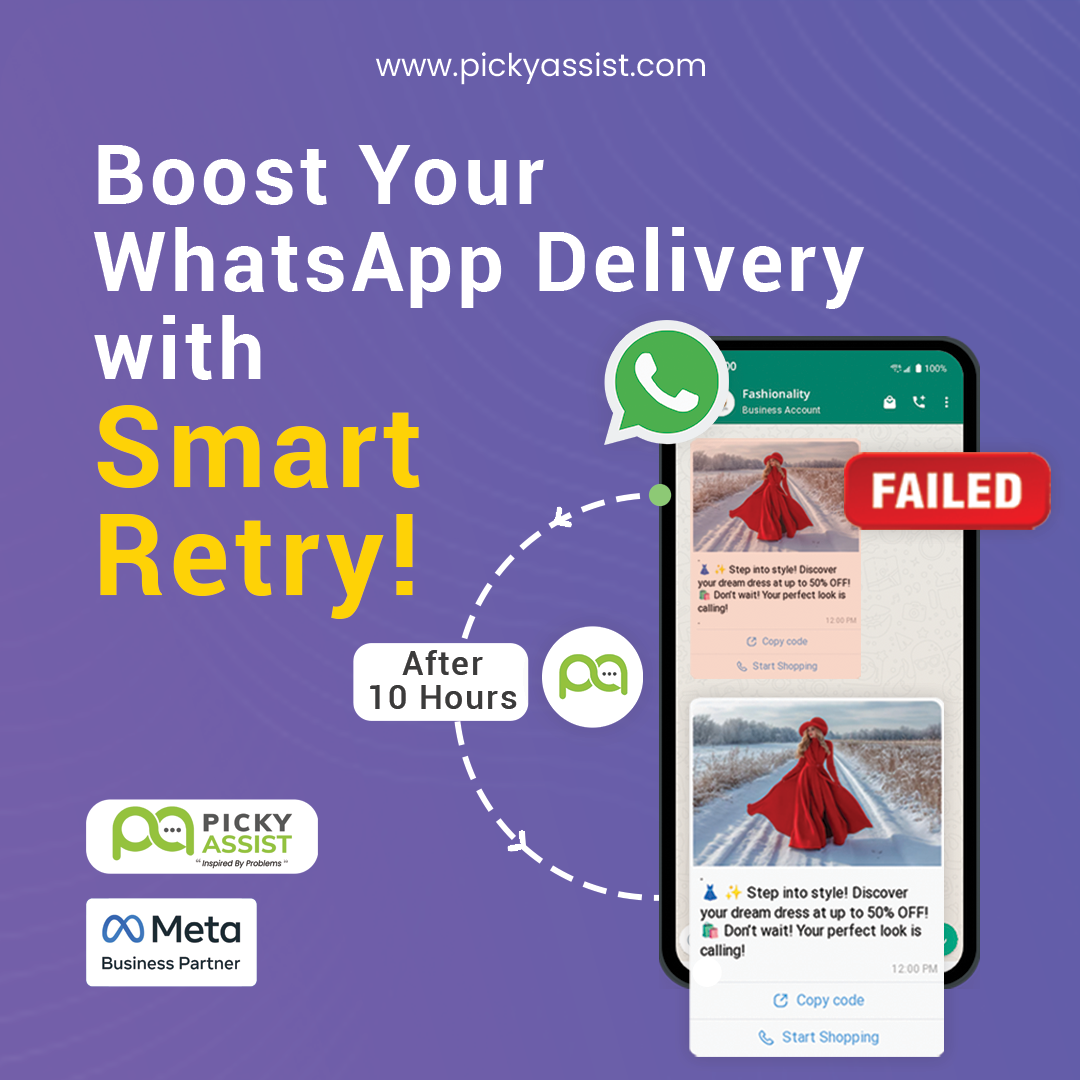 Boost Your WhatsApp Delivery Rate with Smart Retry | Picky Assist