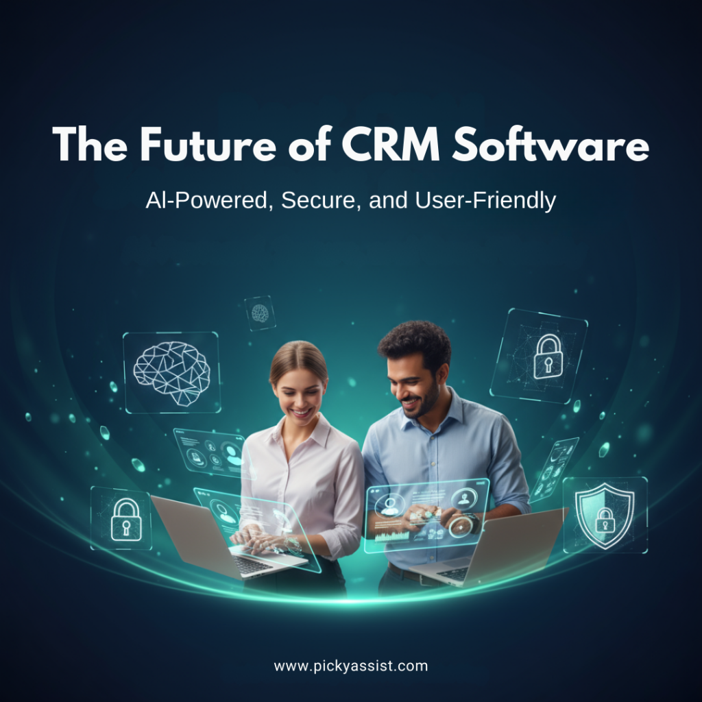 Best Customer Relationship Management Software | Picky Assist